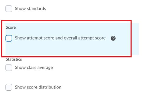How do I prevent students from immediately seeing their scores when ...